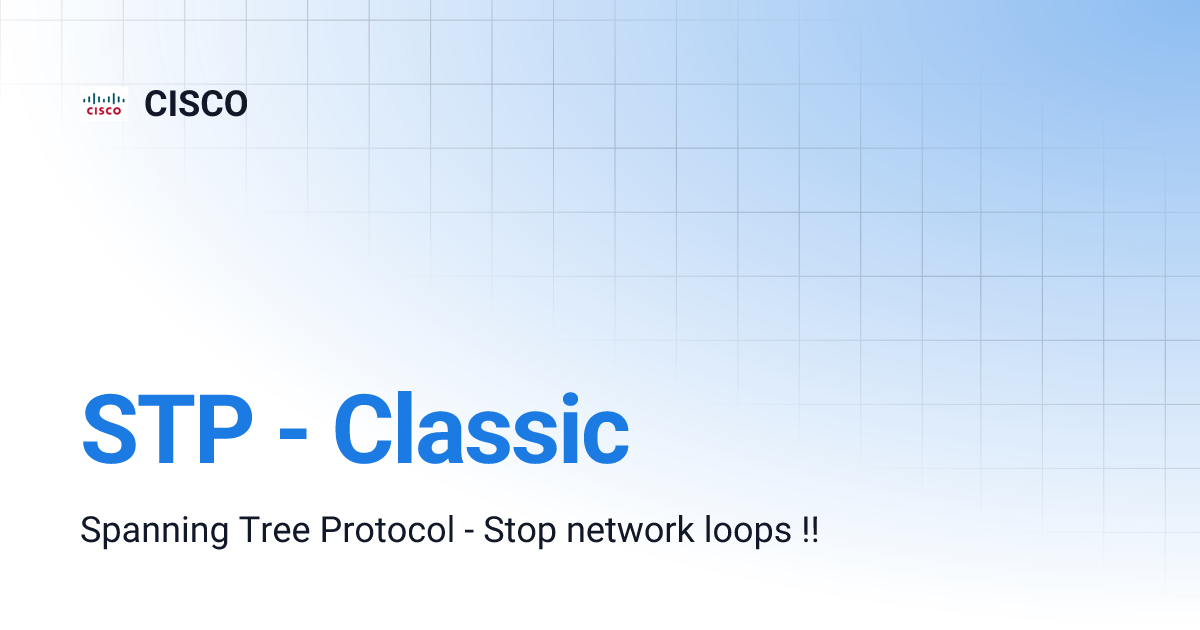 STP - Classic | CISCO